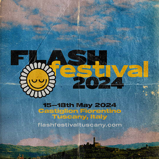 BOOK TICKETS | Flash Festival Tuscany - 15th - 18th May 2024