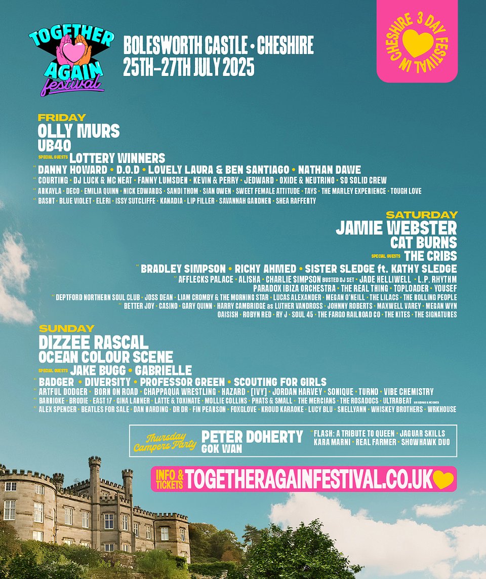 Together Again Festival: 25th -27th July 2025 at Bolesworth Castle.